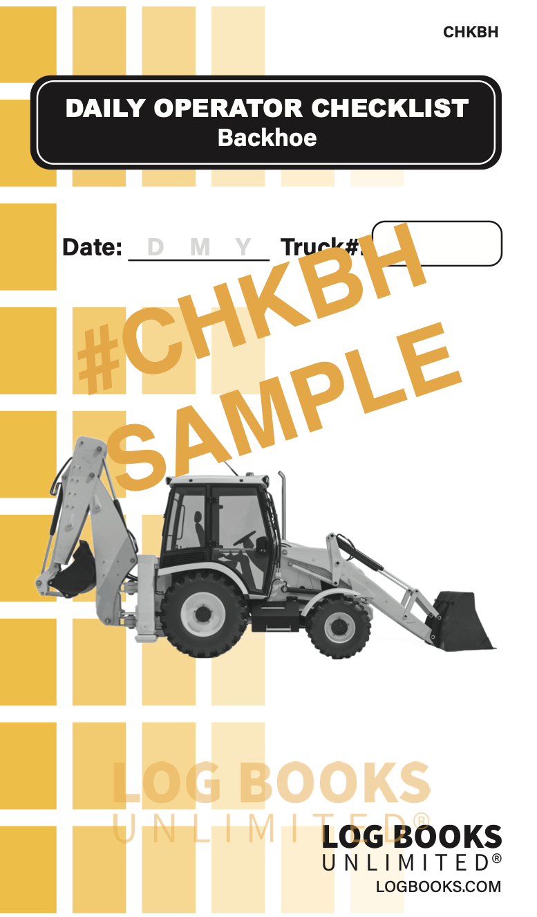 Backhoe - Replacement Checklist #CHKBH – Log Books Unlimited